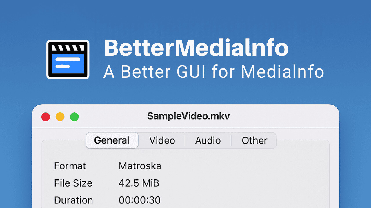 BetterMediaInfo is a user-friendly MediaInfo viewer for Windows - Neowin