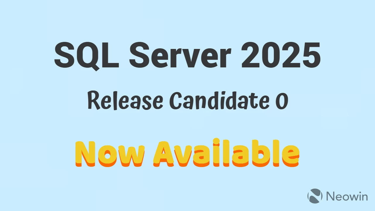 Microsoft announces SQL Server 2025 Release Candidate 0 - Neowin