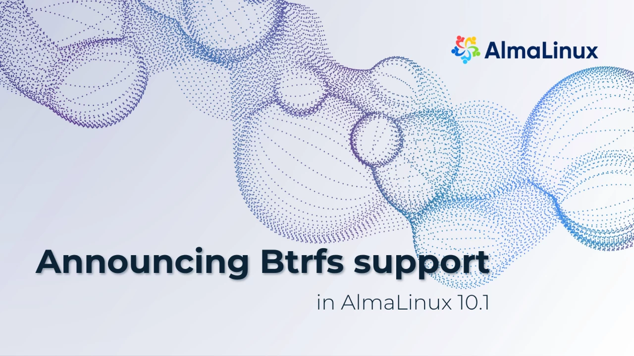 AlmaLinux 10.1 launches with Btrfs filesystem support - Neowin